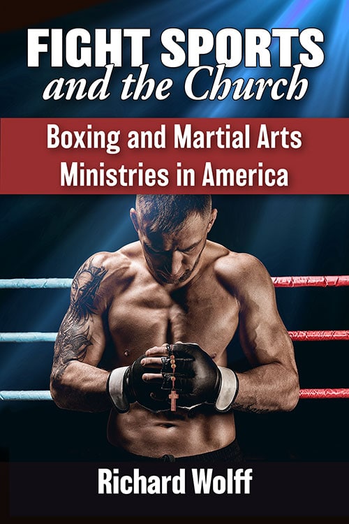 Book Announcement: Fight Sports and the Church: Boxing and Martial Arts ...